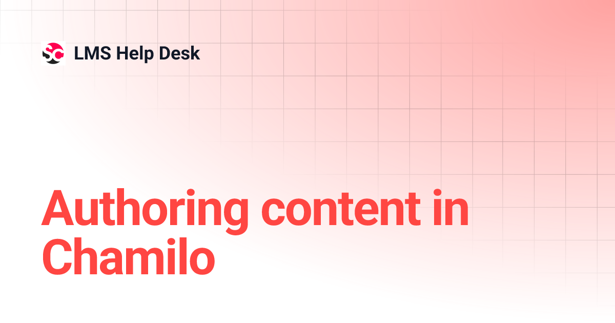 Authoring content in Chamilo | LMS Help Desk