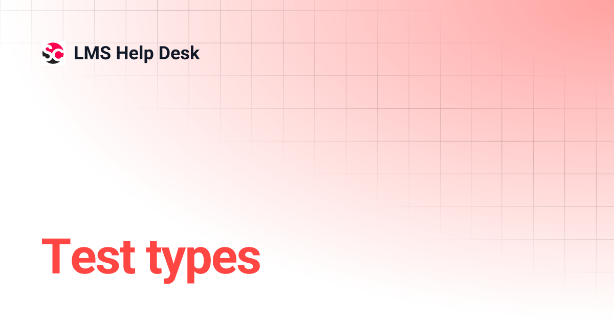 Test types | LMS Help Desk